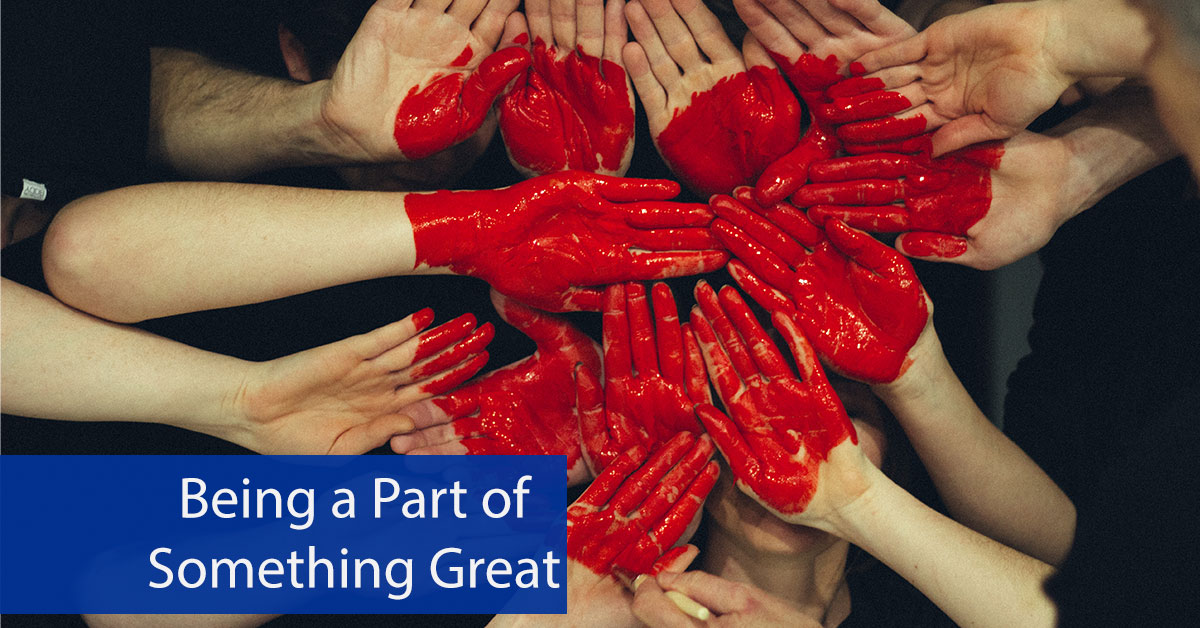 Being a Part of Something Great