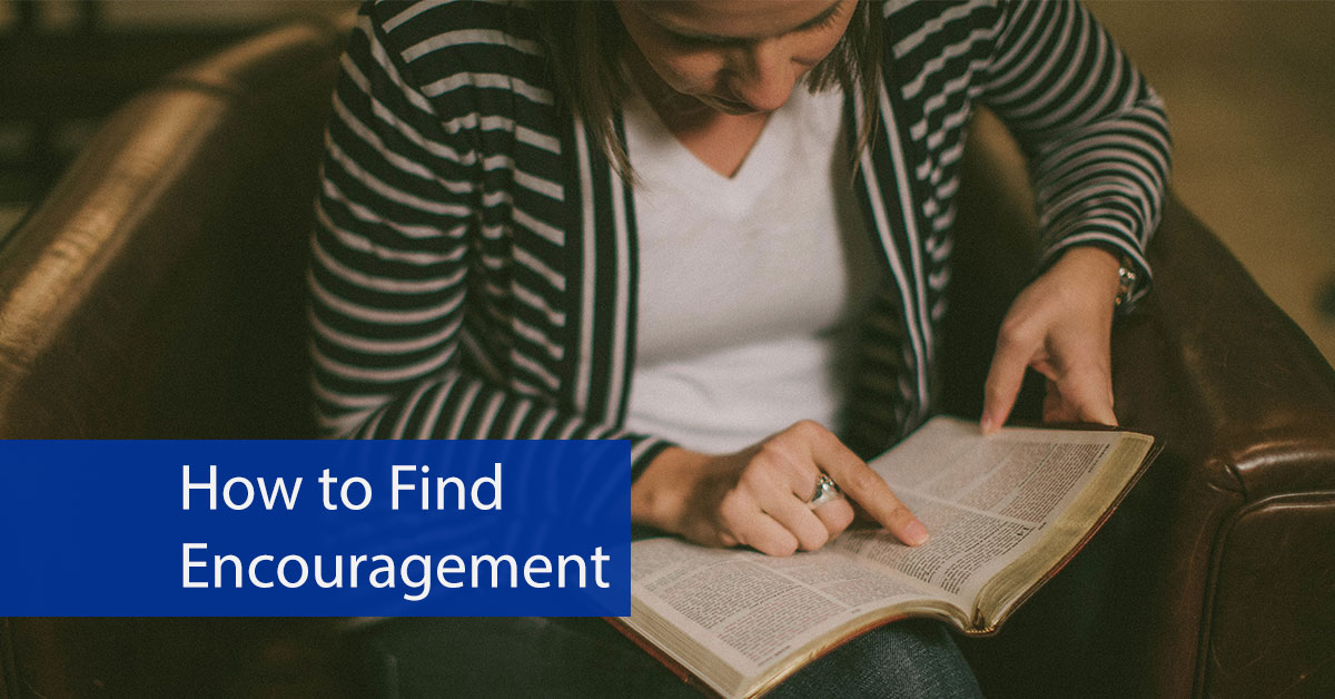 How to Find Encouragement