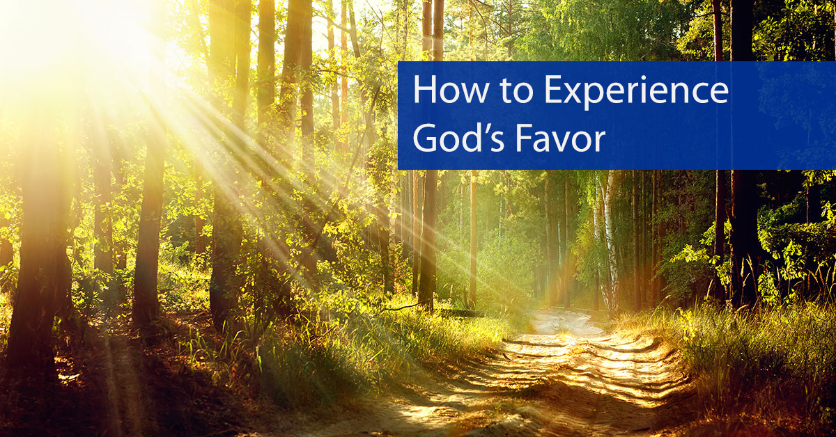 How to Experience God's Favor