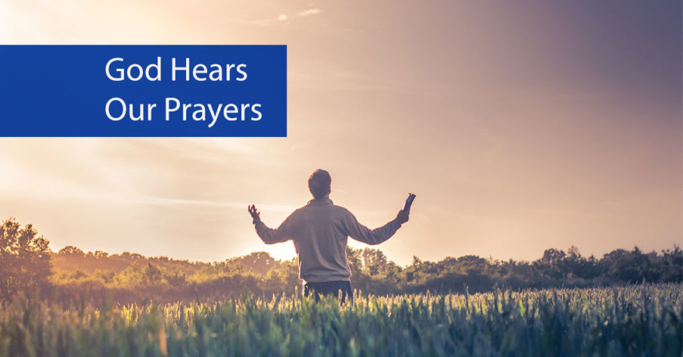 God Hears Our Prayers