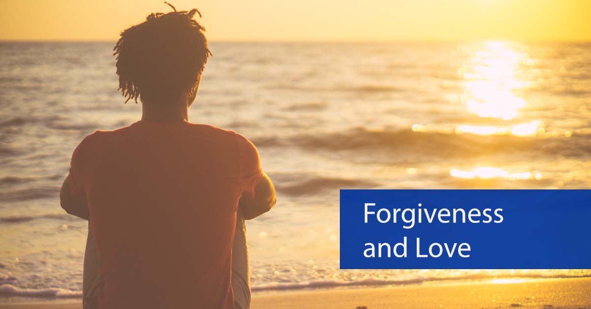 Forgiveness and Love