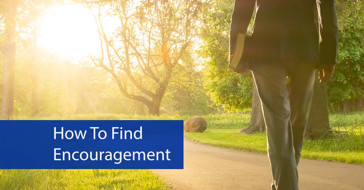 How to Find Encouragement