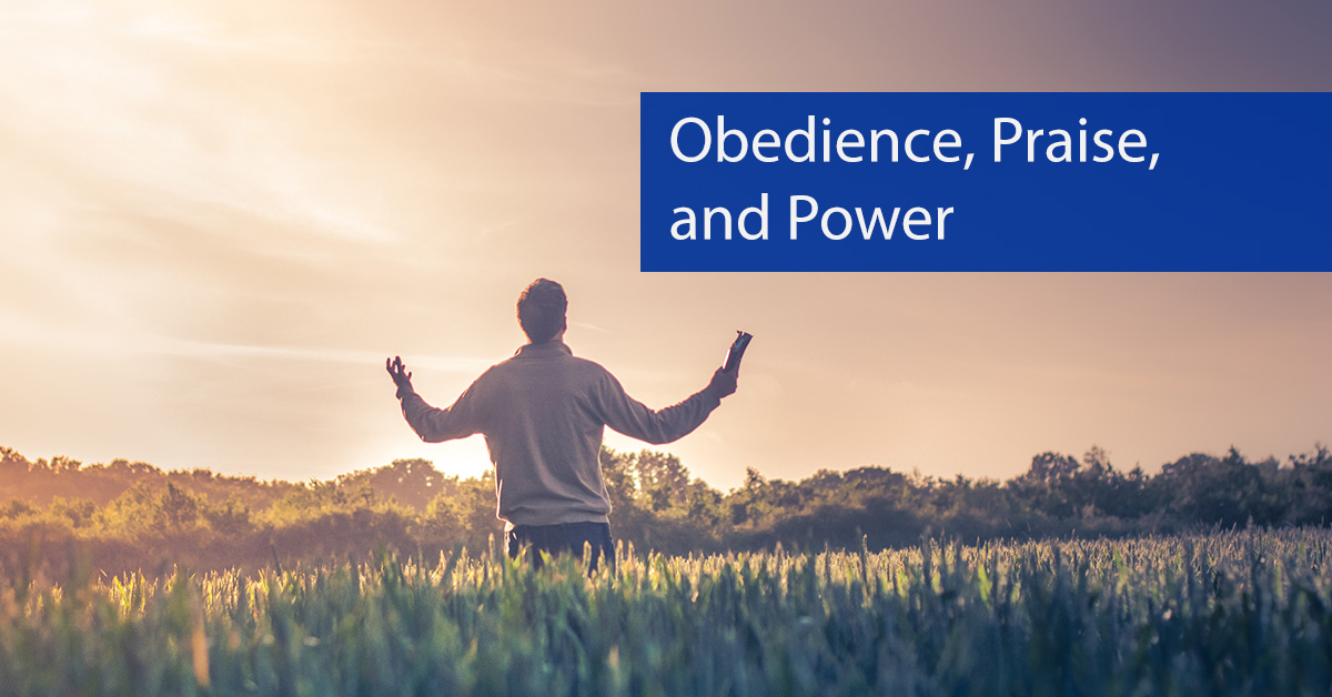 Obedience, Praise, and Power