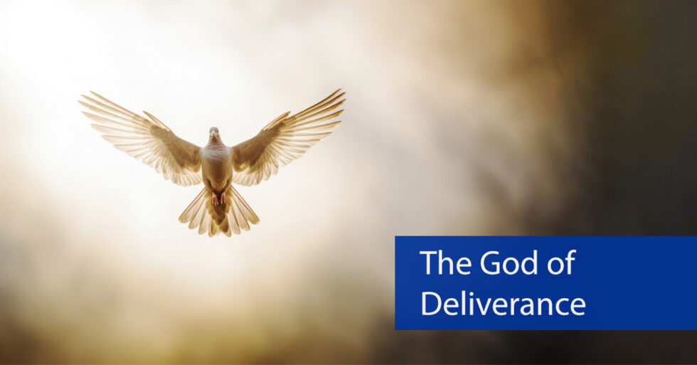 The God of Deliverance