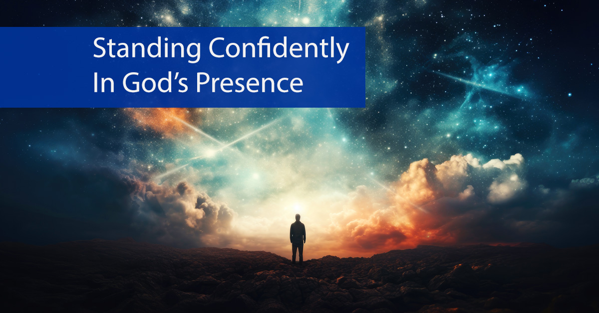 Standing Confidently in God's Presence