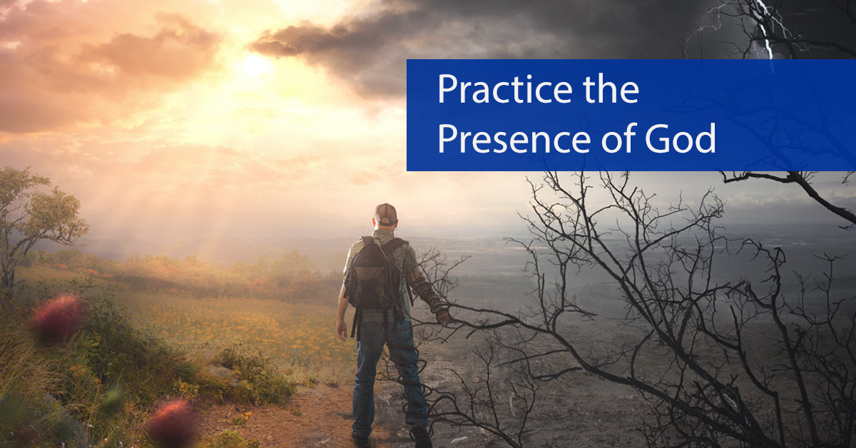 Practice the Presence of God